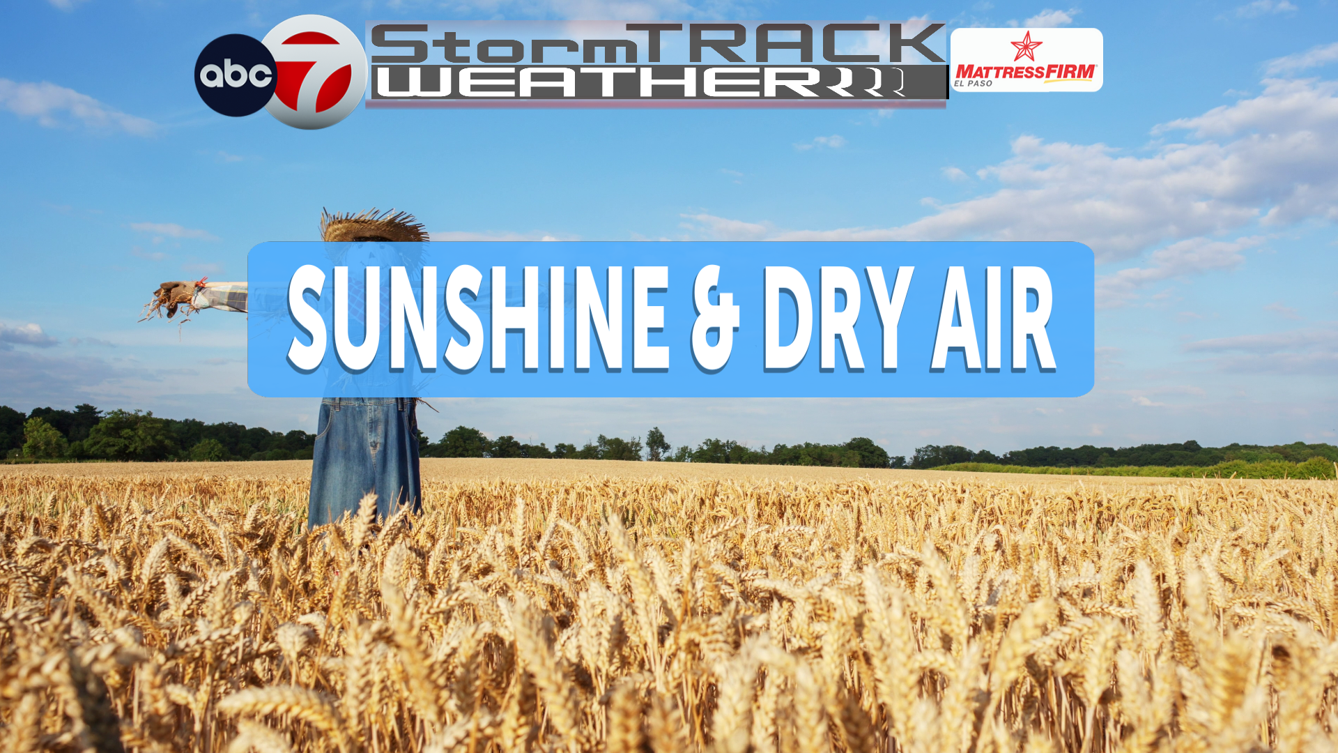 ABC-7 StormTrack Weather: Warm and dry week ahead for the Borderland - KVIA