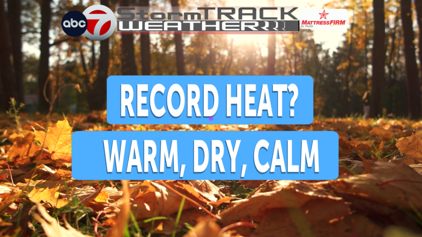 El Paso's 91 degree weather breaks record held since 1889 - KVIA