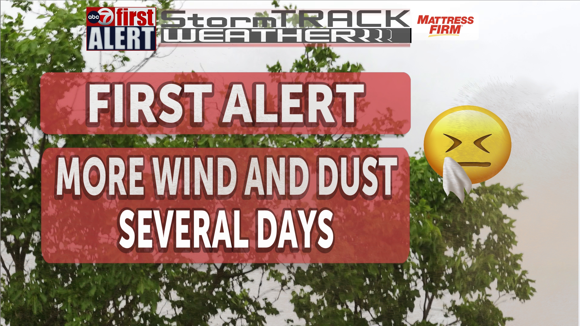 ABC-7 First Alert continues - Strong winds with blowing dust and sand ...
