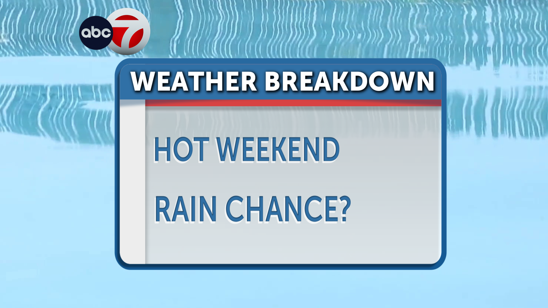 ABC-7 StormTrack Weather: Hot Memorial Day Weekend in the Borderland ...