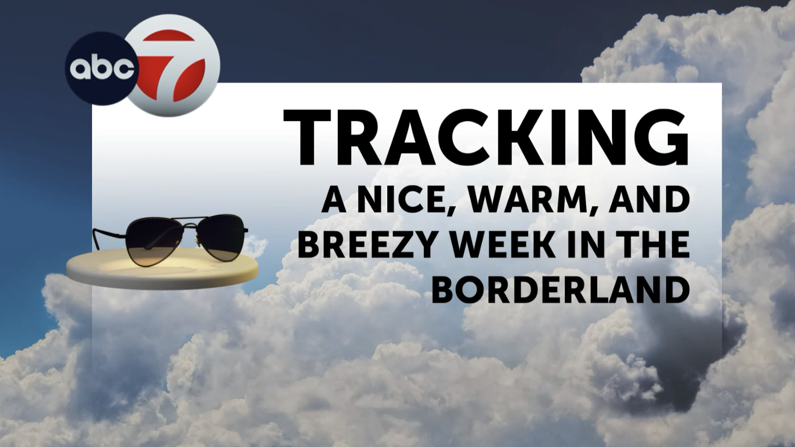 ABC-7 StormTrack Weather: Tracking a nice, warm, dry, and breezy week ...