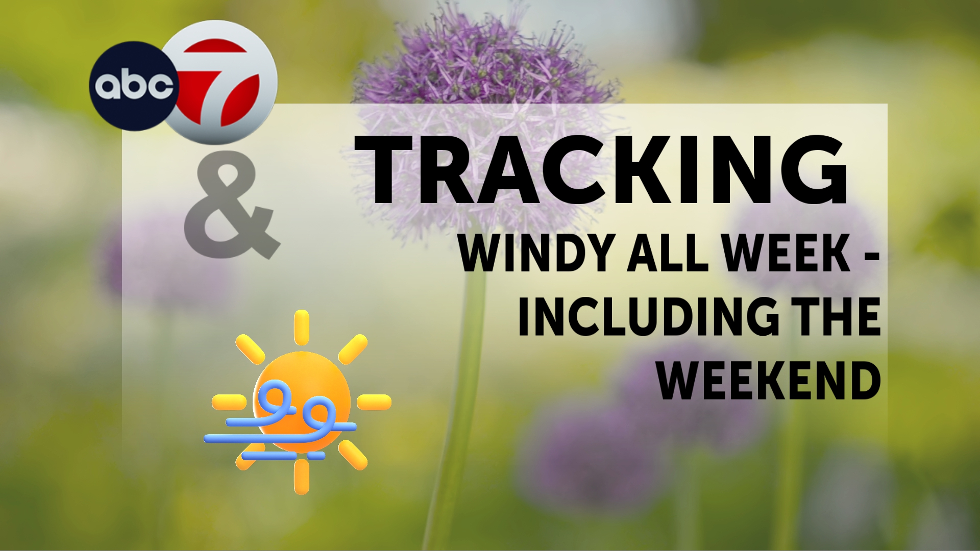 ABC-7 Storm Track Weather - Winds will start to pick up and stay ...